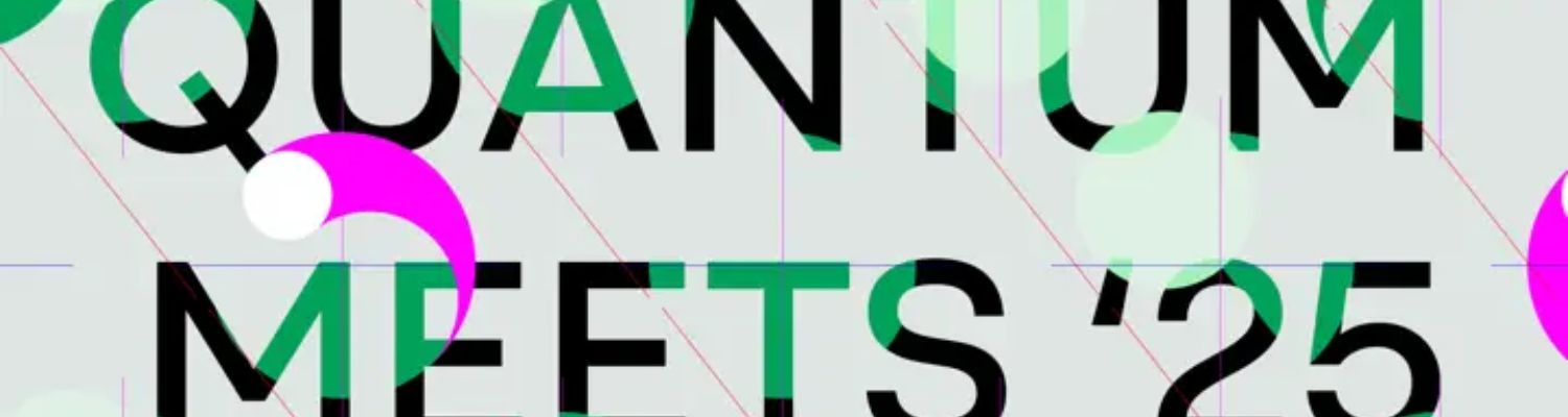 Quantum Meets 2025
